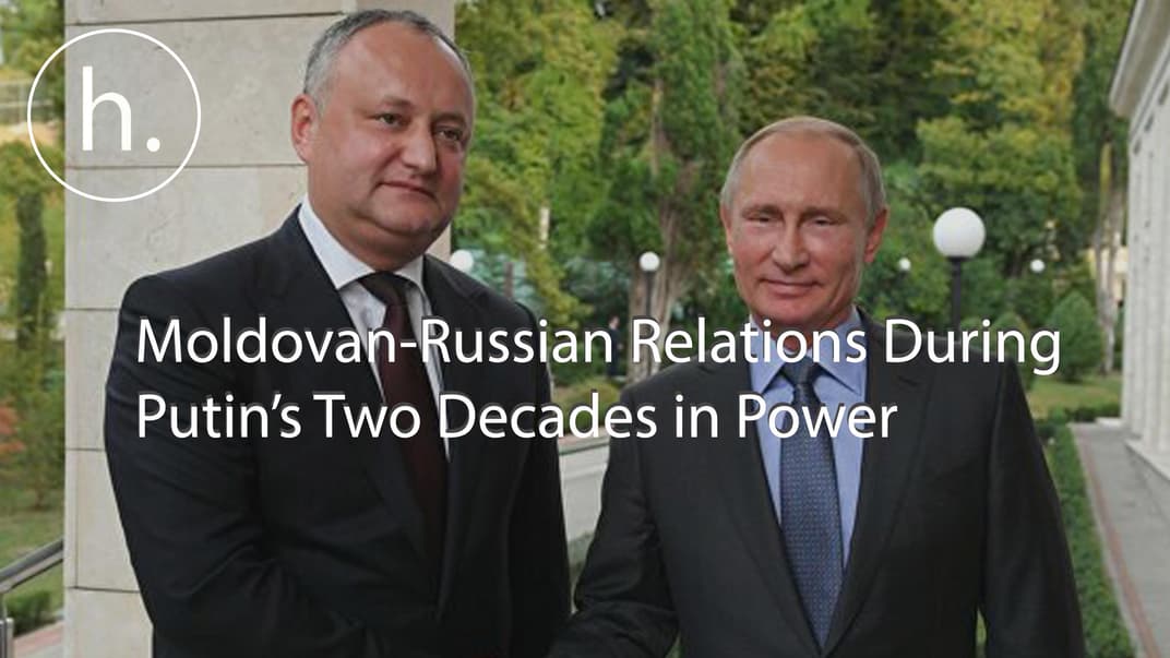Moldovan-Russian Relations During Putin’s Two Decades in Power