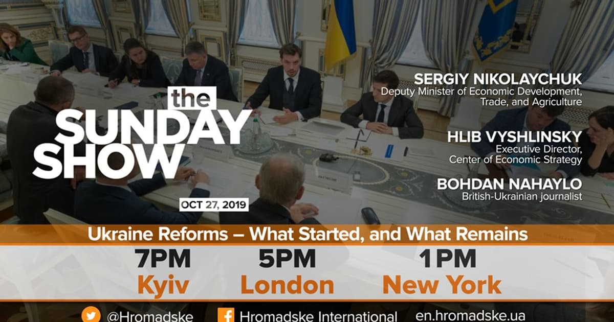 The Sunday Show: Ukraine Reforms – What Started, and What Remains