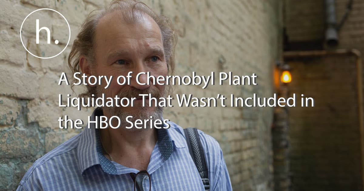A Story of Chernobyl Plant Liquidator That Wasn’t Included in the HBO ...