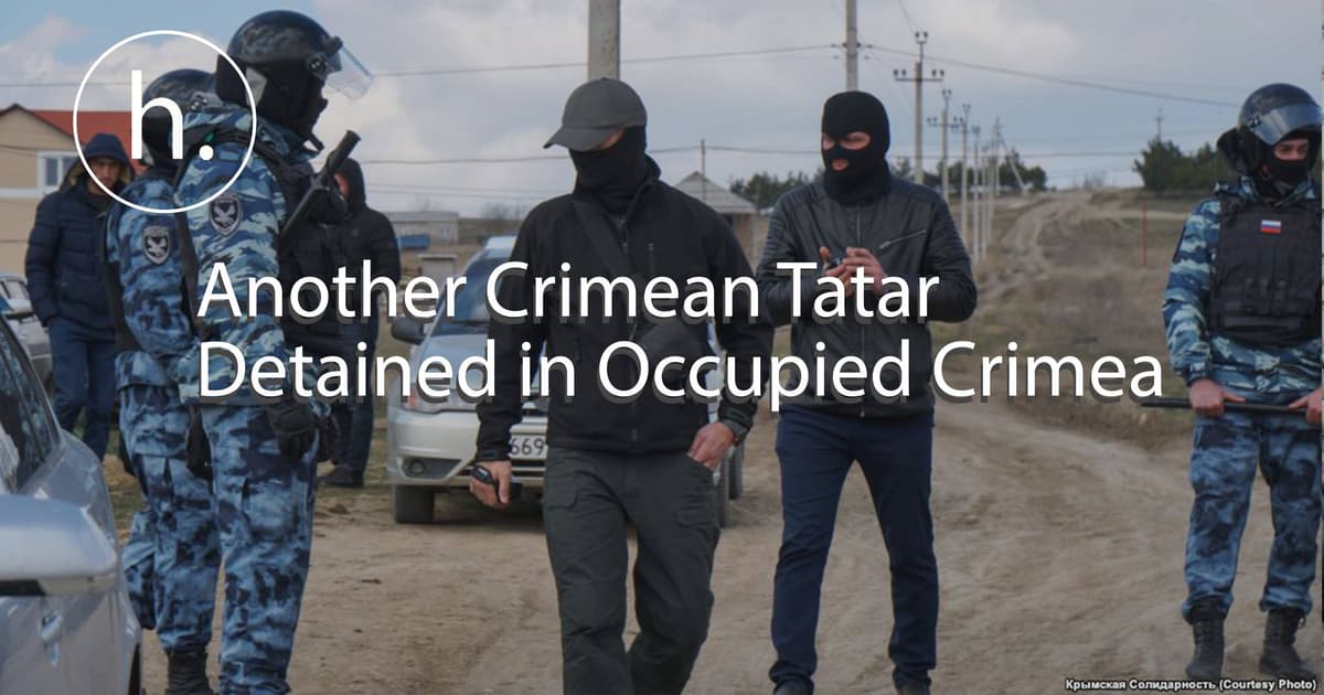 Another Crimean Tatar Detained in Occupied Crimea