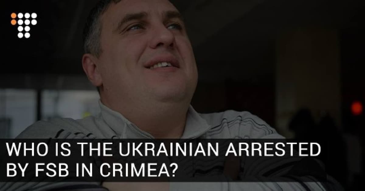 Who Is Evhenii Panov, The Ukrainian Arrested By FSB in Crimea?