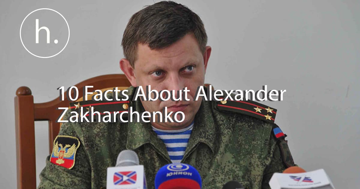 10 Facts About Alexander Zakharchenko, Occupied Donetsk Leader Killed ...