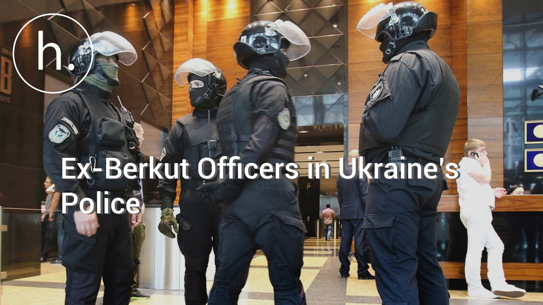 Former Berkut Officers In Ukraines “new” Police