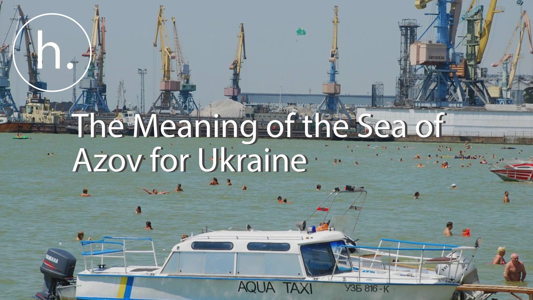 The Meaning of the Sea of Azov for Ukraine